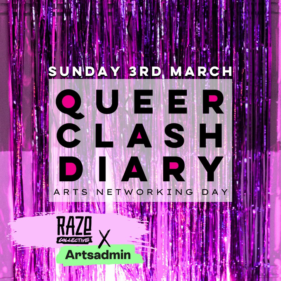 Queer Clash Diary – Event – Toynbee Studios